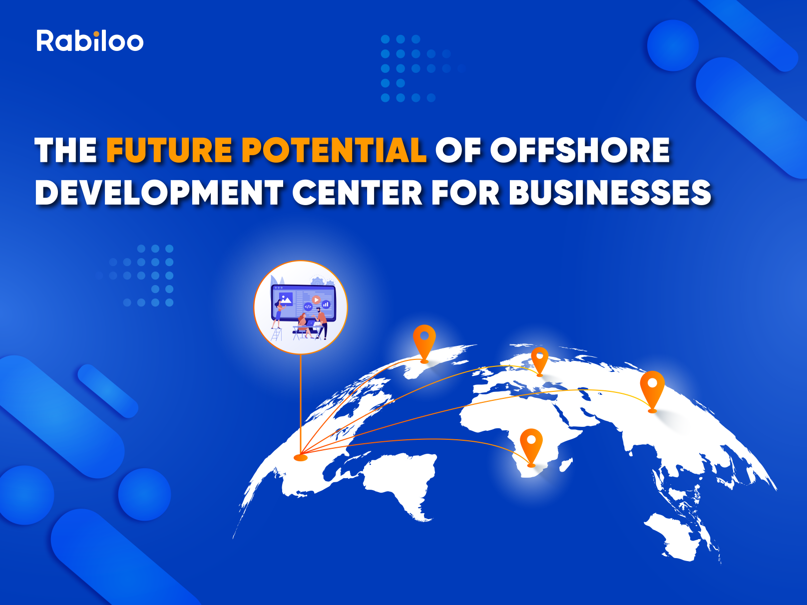 The future potential of offshore development center for businesses
